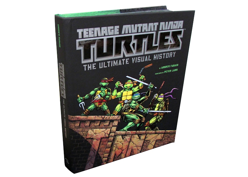 Andrew Farago Teenage Mutant Ninja Turtles: The Ultimate Visual History ...