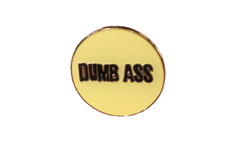 Supreme Dumb Ass Pin Gold - FW14 - GB